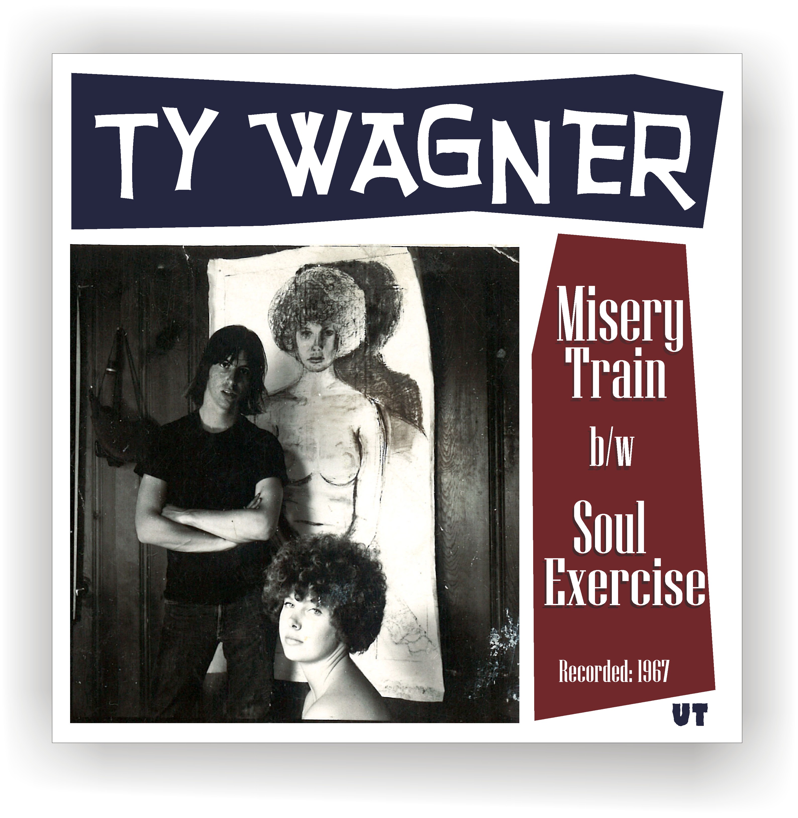 TY WAGNER - Misery Train / Soul Exercise